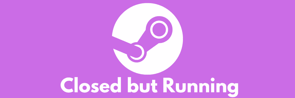 Steam game closed but still running - How to fix - Apps UK 📱