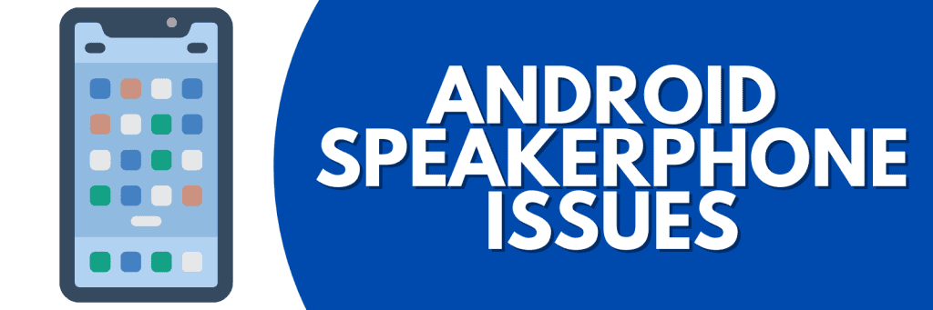 Android speakerphone comes on automatically? Here's the reason - Apps UK 📱
