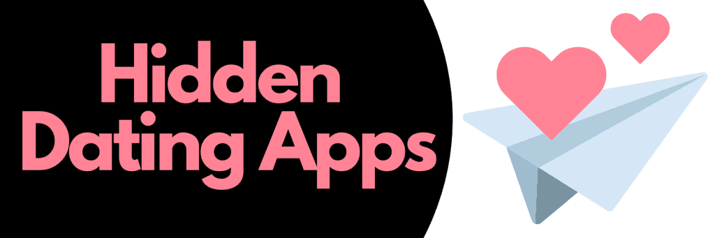 Best Hidden Dating Apps for Discreet Dates - Apps UK 📱