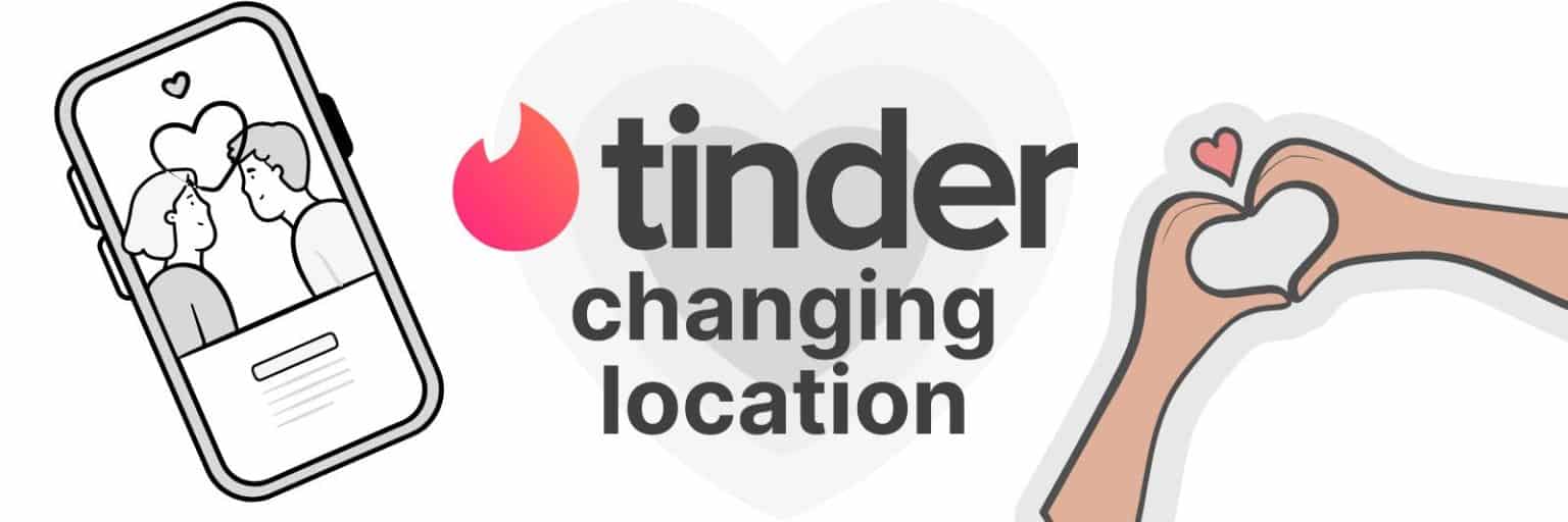 How to Change Your Location on Tinder: A Step-by-Step Guide - Apps UK 📱