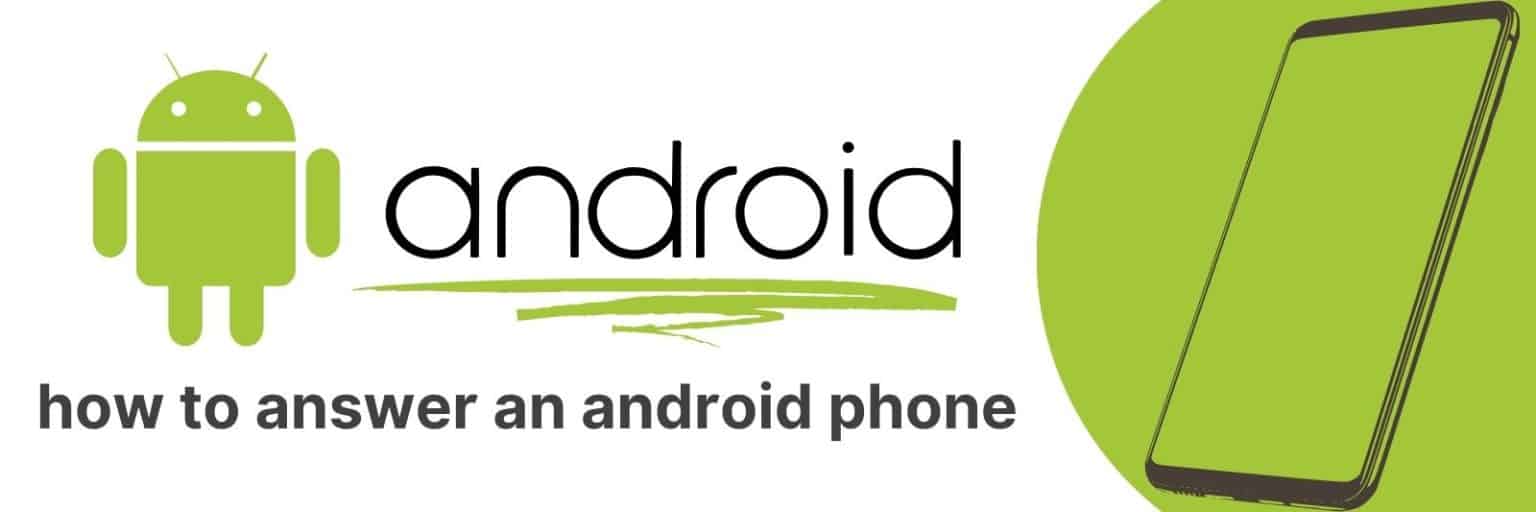How To Answer an Android Phone Call: The Ultimate Guide - Apps UK 📱