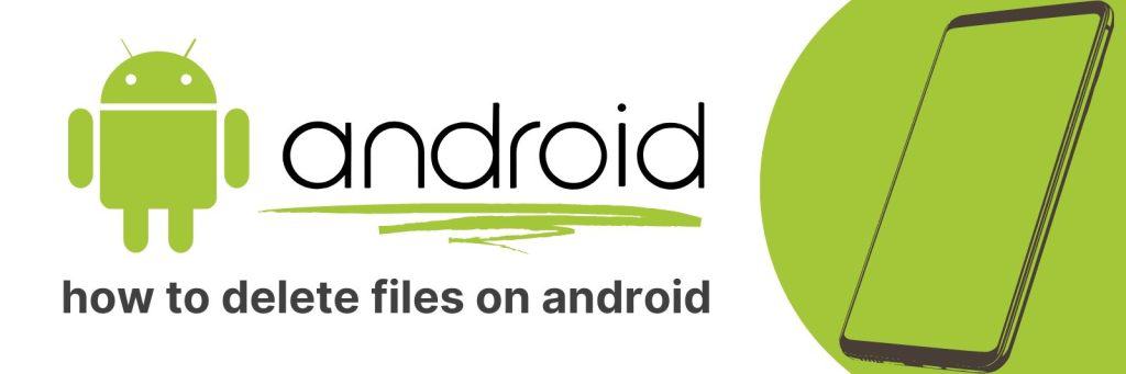 How to Delete Files on Android: A Step-by-Step Guide - Apps UK 📱