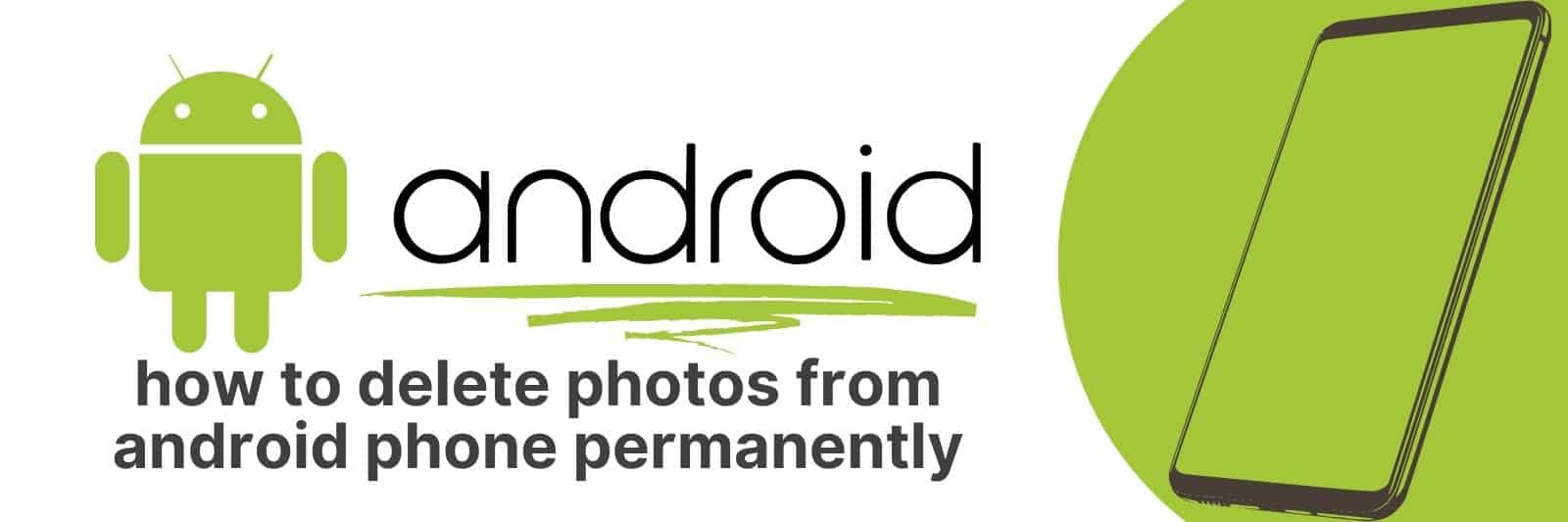 Permanently Delete Photos From Your Android Phone Step By Step Guide 