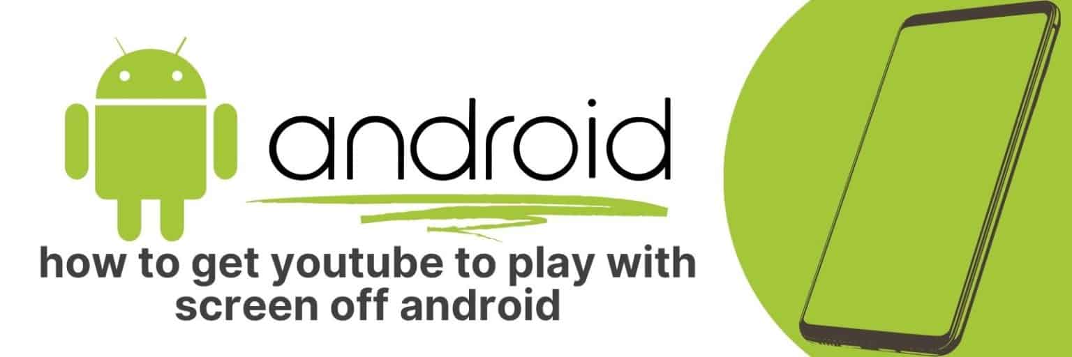 How to Get YouTube to Play With Screen Off on Android: A Step-by-Step Guide - Apps UK 📱