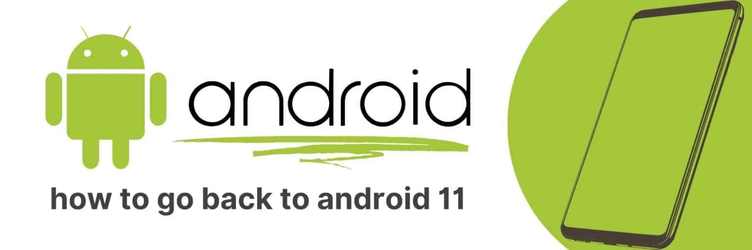 Go Back in Time: How to Revert Your Android to Version 11 - Apps UK 📱
