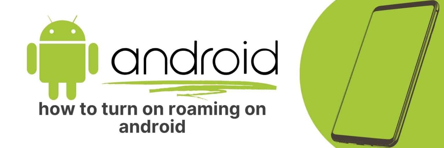 How to Turn On Roaming on Android: A Step-by-Step Guide - Apps UK 📱