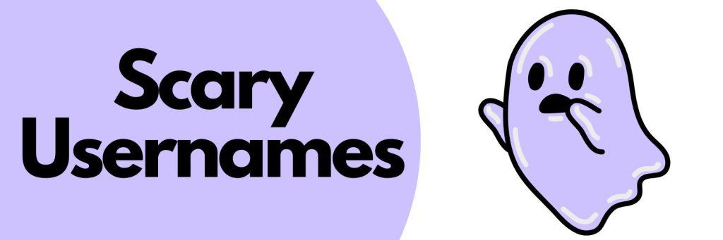 400+ Scary Usernames That'll Scare Your Buddies - Apps UK 📱