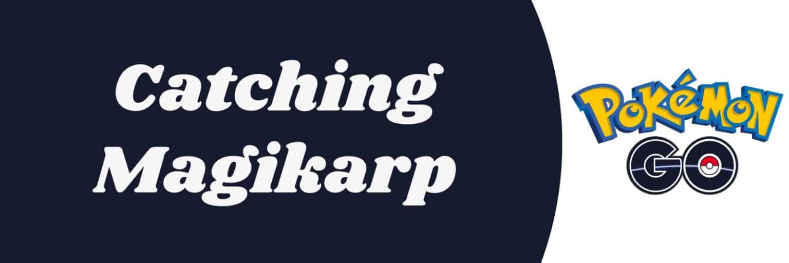 Where to Find Magikarp in Pokémon Go: An Expert Guide - Apps UK 📱