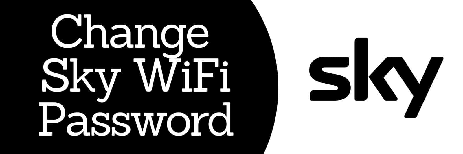 Mastering The Art Of Changing Your Sky WiFi Password A Comprehensive