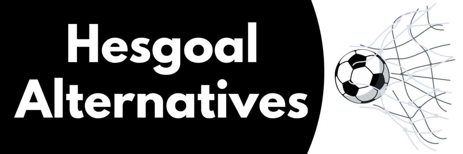 The Best Hesgoal Alternatives for Live Sports Streaming - Apps UK 📱