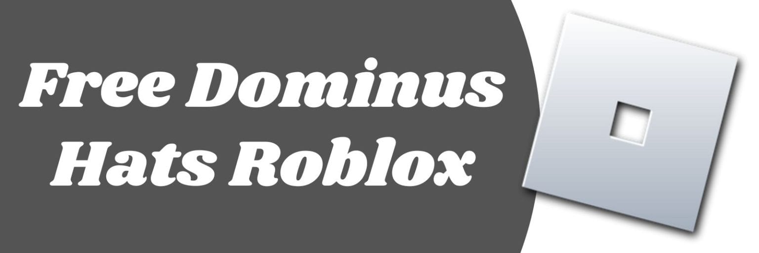 How to Get a Free Dominus Hat on Roblox: A Step-by-Step Guide - Apps UK 📱