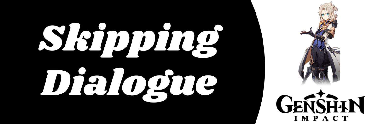 How to Skip Dialogue in Genshin Impact & Progress Faster - Apps UK 📱