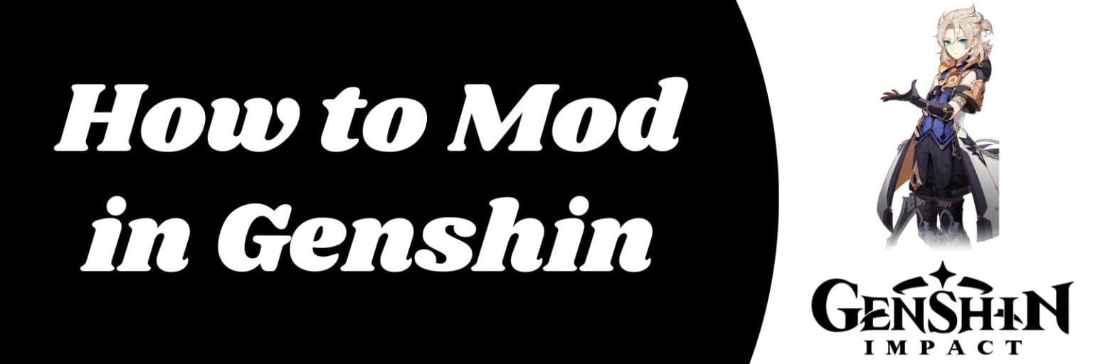 How to Mod Genshin Impact: Unlocking the Power of Mods - Apps UK 📱